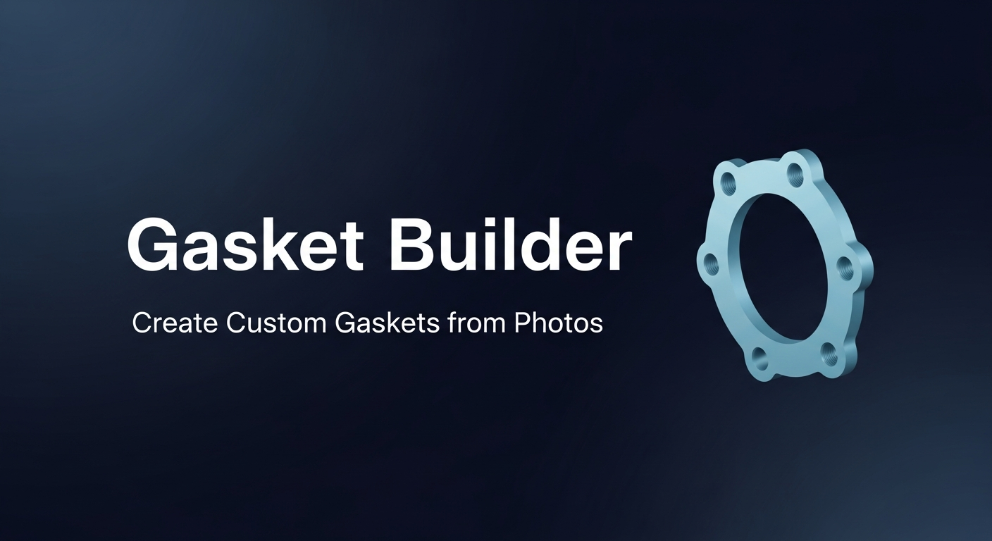 Gasket Builder - Create Custom Gaskets & STL Files for 3D Printing